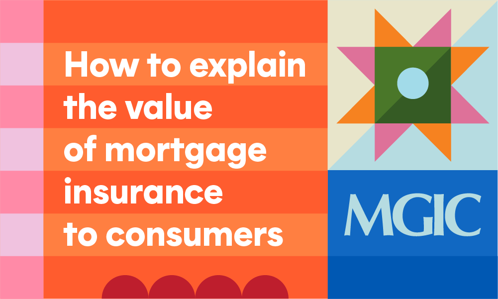 How to talk to borrowers about MI