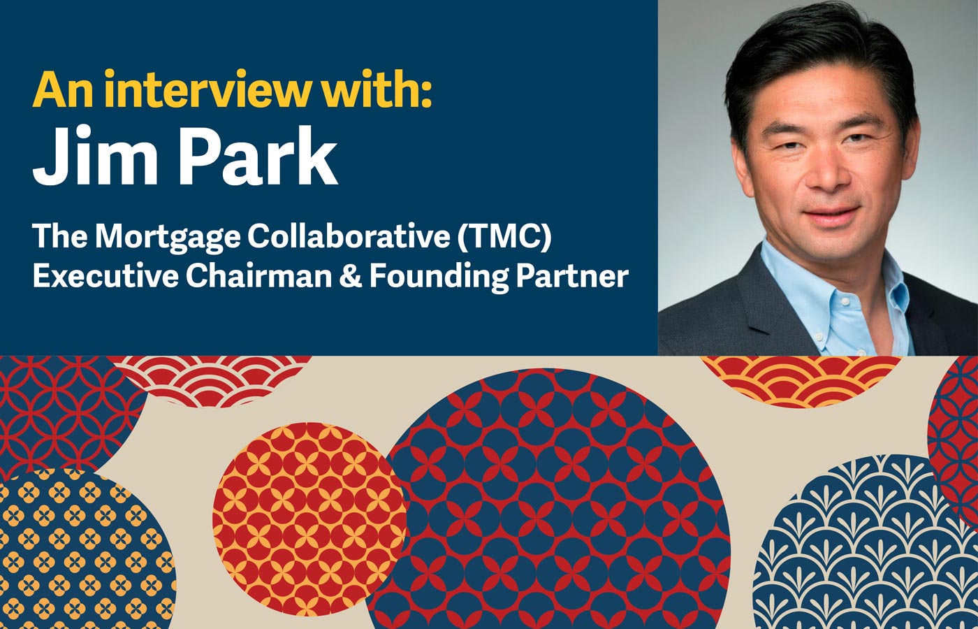 Jim Park on connecting with Asian Americans in the mortgage industry ...